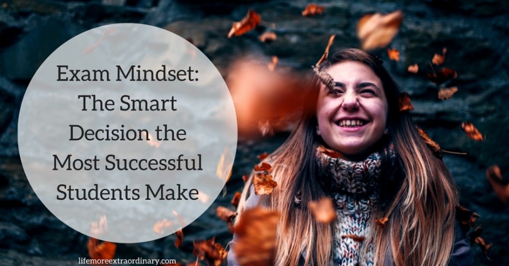 Exam Mindset: The Smart Decision Successful Students Make