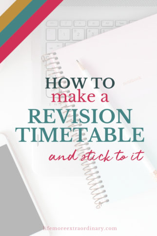 How to make a revision timetable and stick to it
