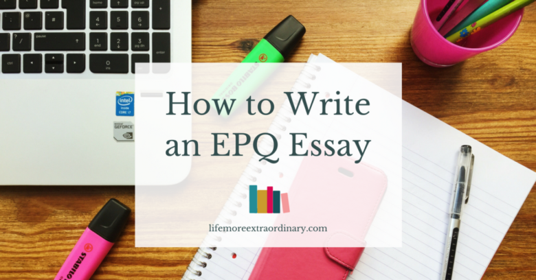 How to write an EPQ essay