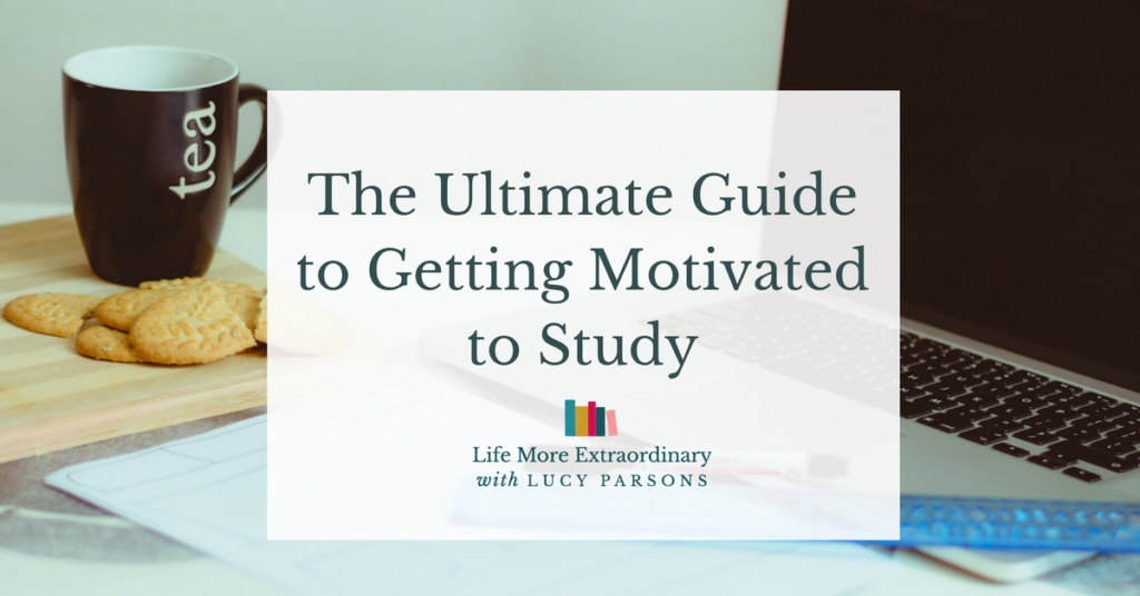 How to Get Motivated to Study, once and for all