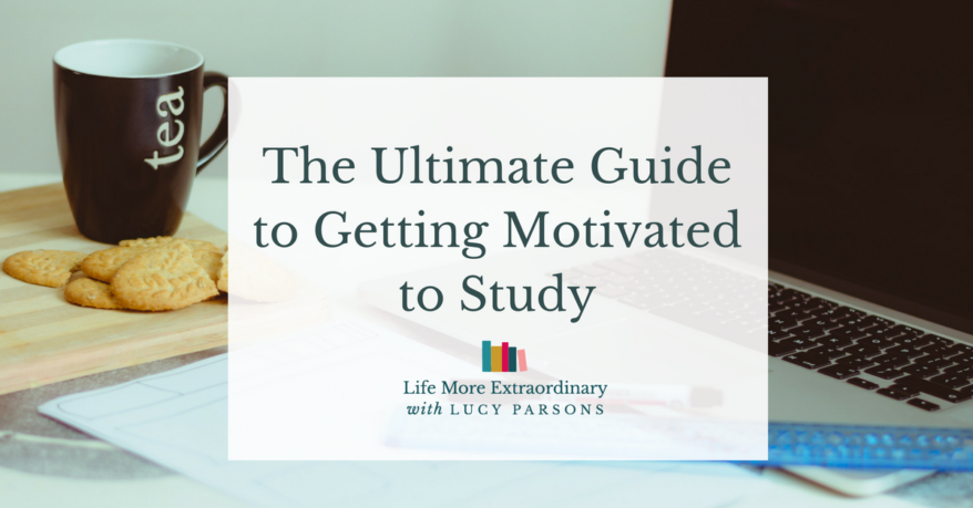 How to Get Motivated to Study, once and for all