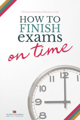 How to finish exams on time - perfect your exam technique