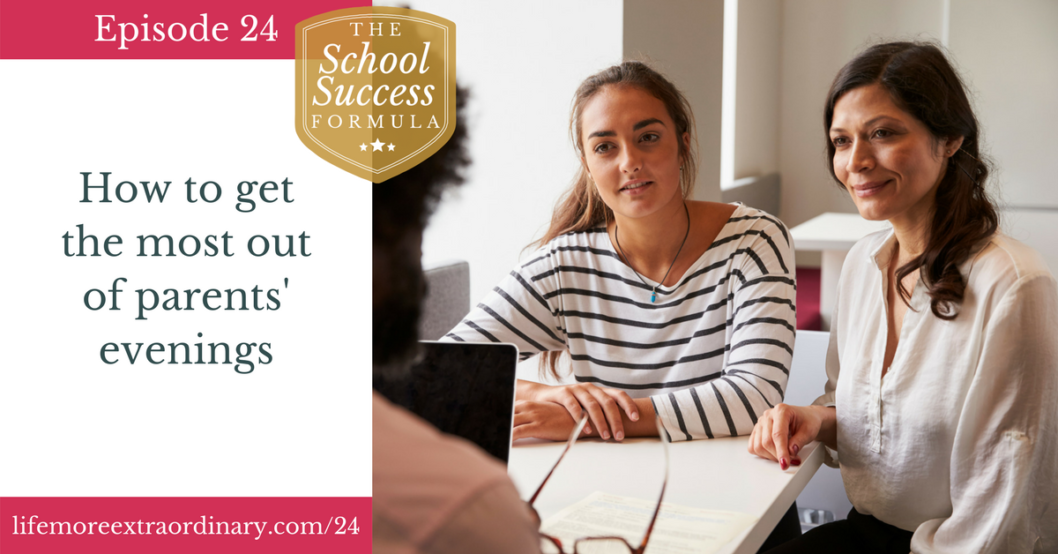 Parents' evenings: How to get the most out of parents' evenings