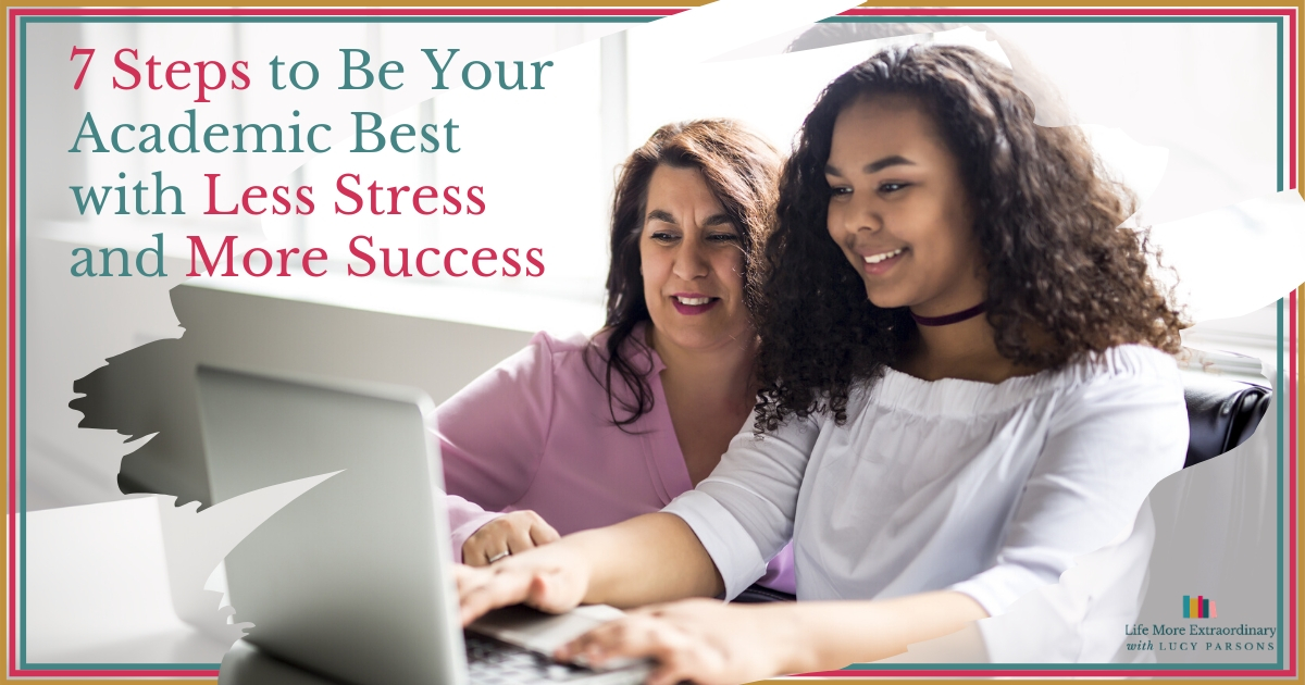7 Steps to be your academic best with less stress - FREE webinar
