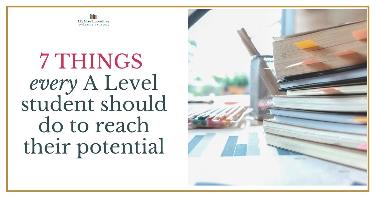 7 Things Every A-Level Student Should do to Reach Their Potential